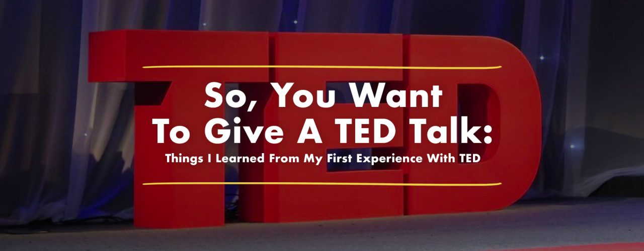 So, You Want To Give A TED Talk: - Patrick J. McGinnis