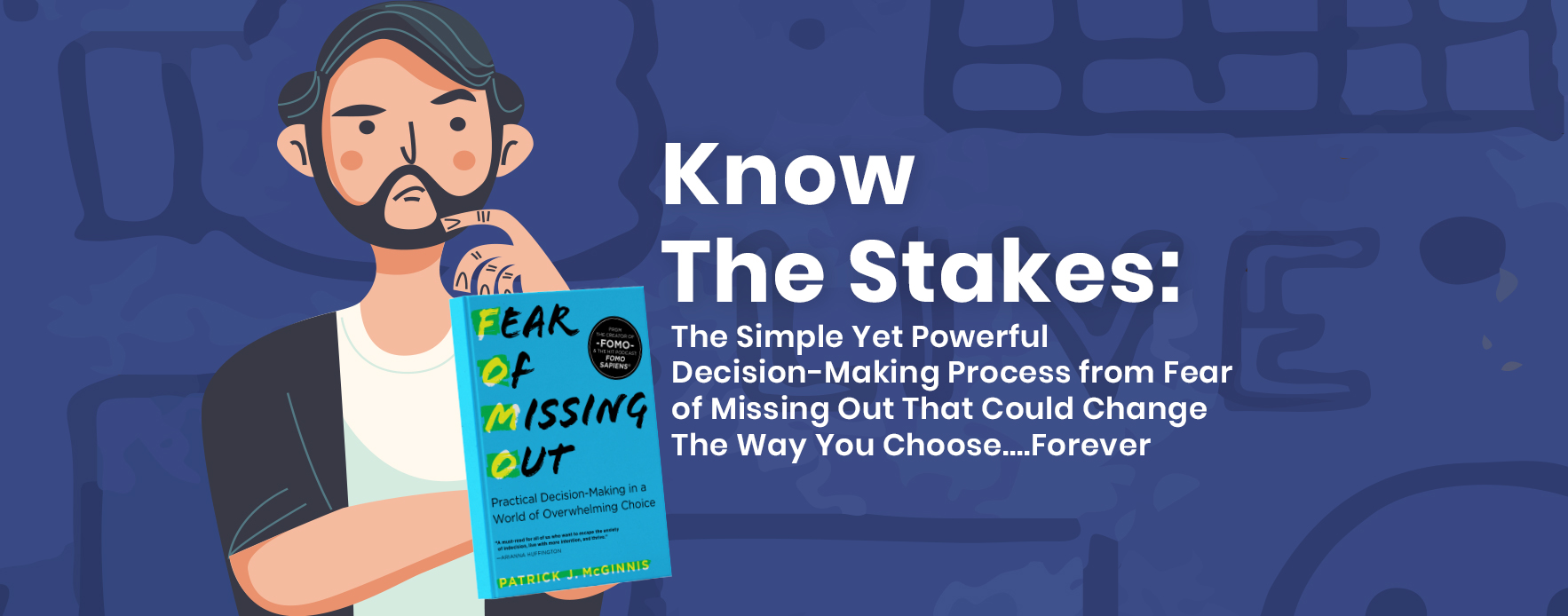 Simple Yet Powerful Decision Making Process From Fear Of Missing Out ...